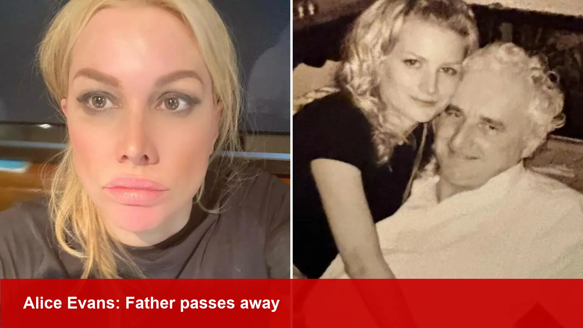Alice Evans death: father passes away after brother's loss