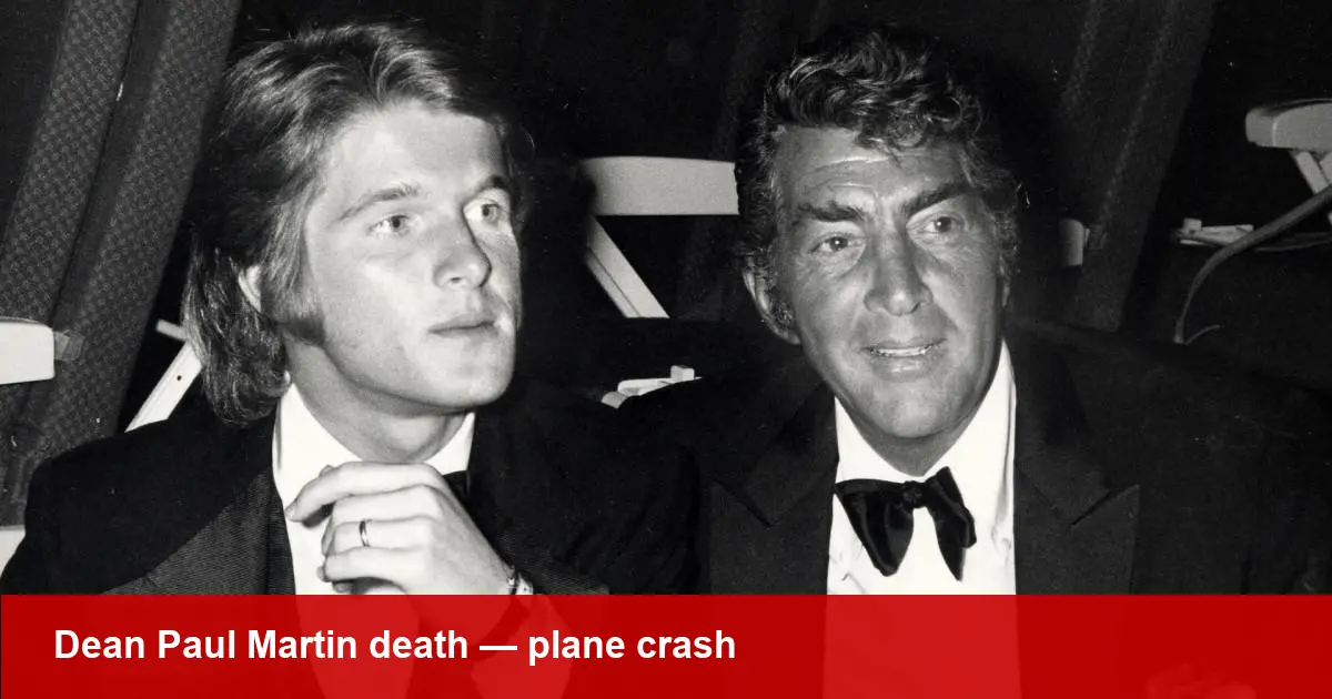 Dean Paul Martin death: killed in 1987 plane crash